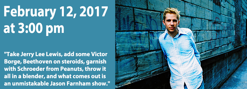 Jason Farnham: A Piano Valentine - Weber Center for the Performing Arts